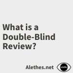 What is a Double-Blind Review? - Alethes.net